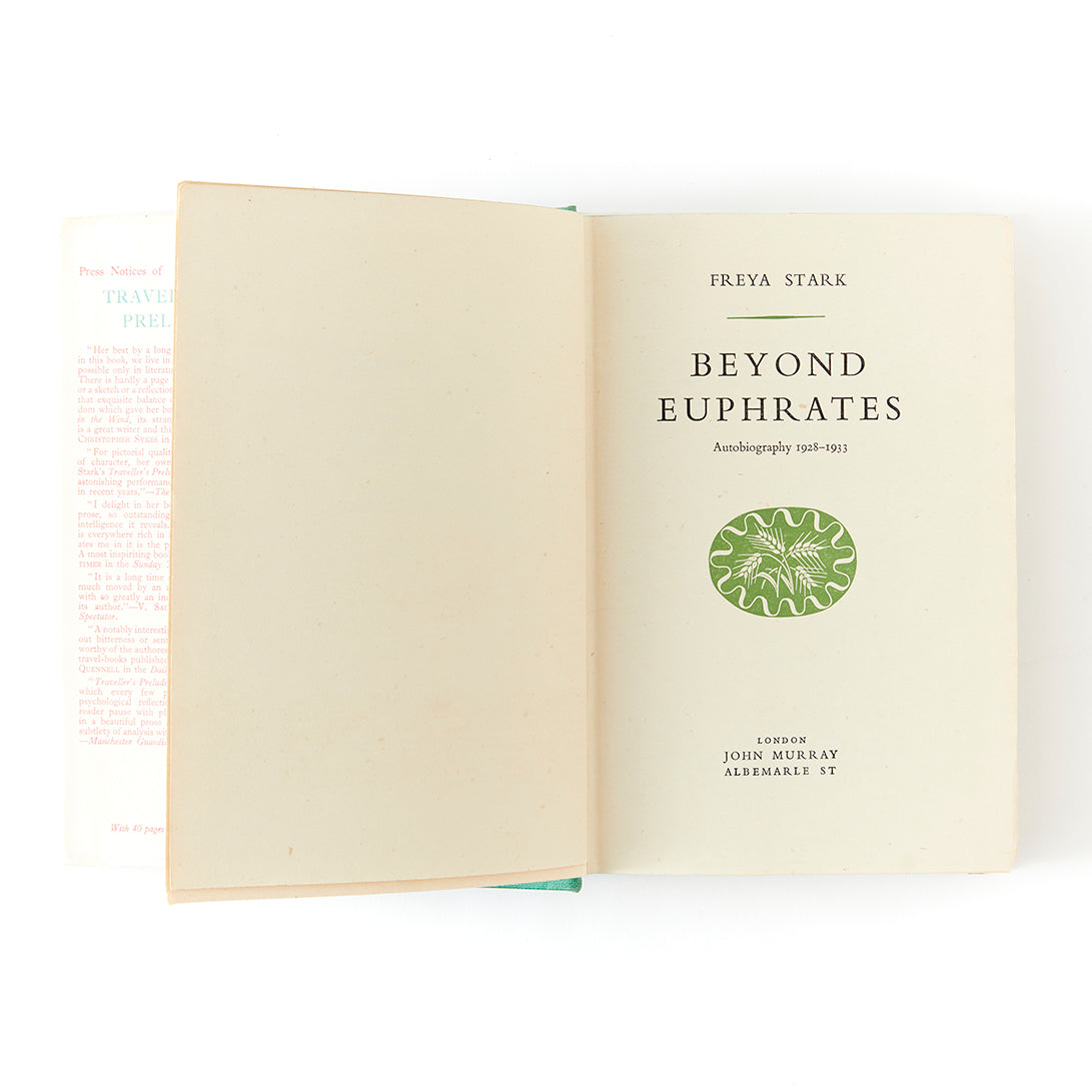 Freya Stark, Beyond Euphrates: Autobiography 1928-1933, first edition ...